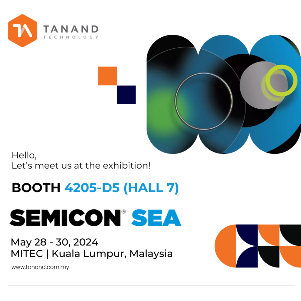SEMICON SEA 2024 - Tanand Technology